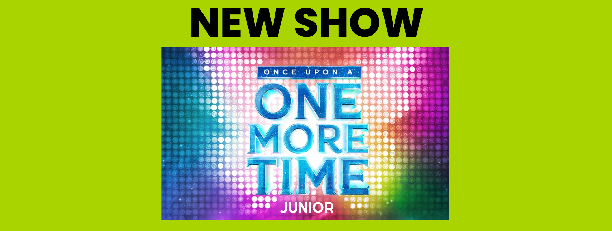 Once Upon A One More Time JR.: A Fairytale Reimagined, Coming Soon to a ...