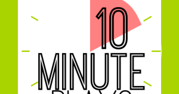 10 Minute Plays
