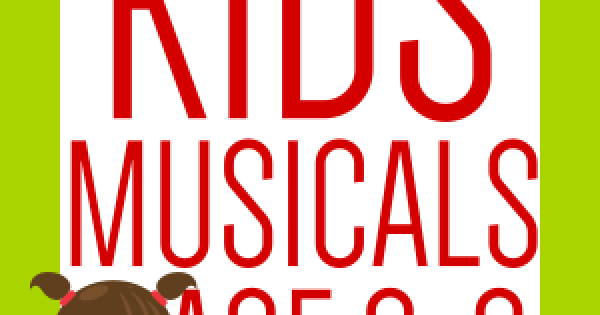 Kids Musicals