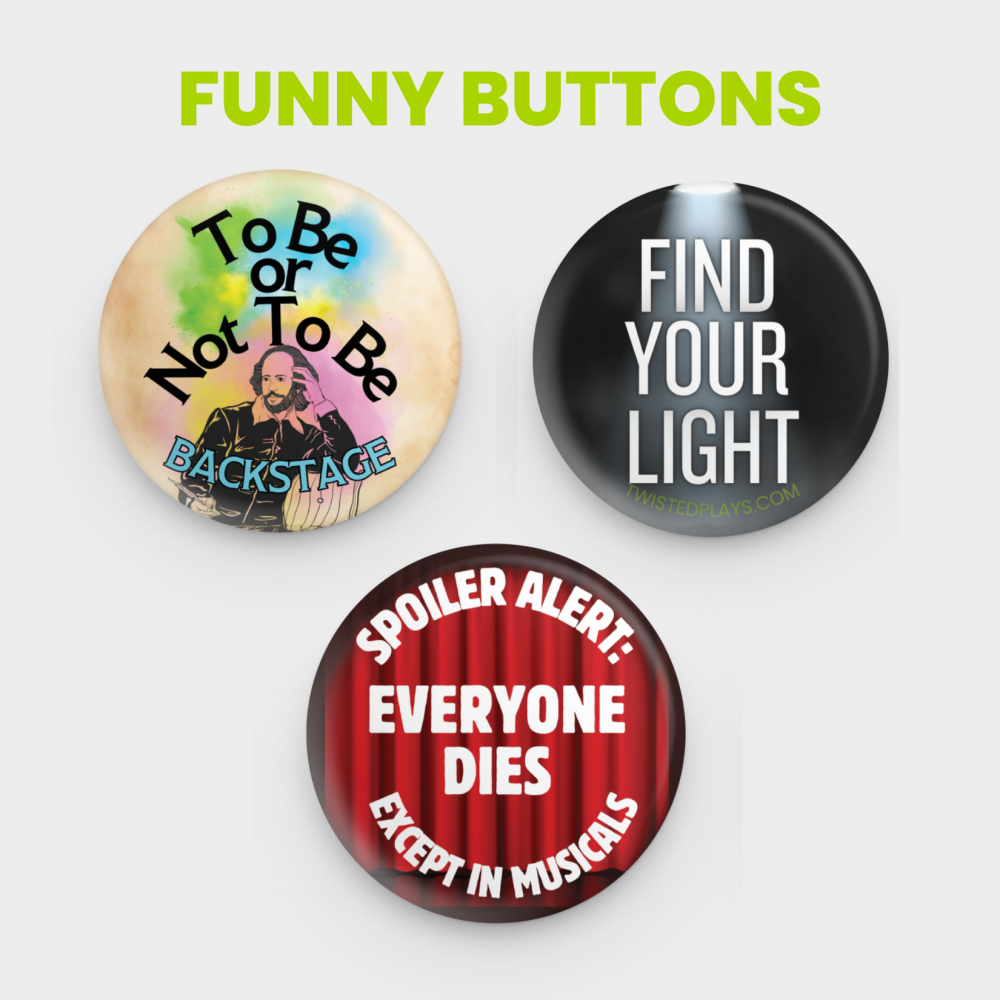 Funny Theatre Buttons