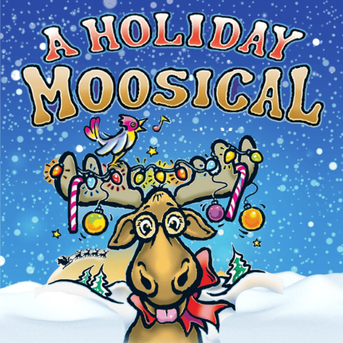 A Holiday Moosical! Featuring Marty the Moose