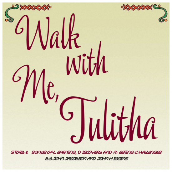 Walk With Me, Tulitha