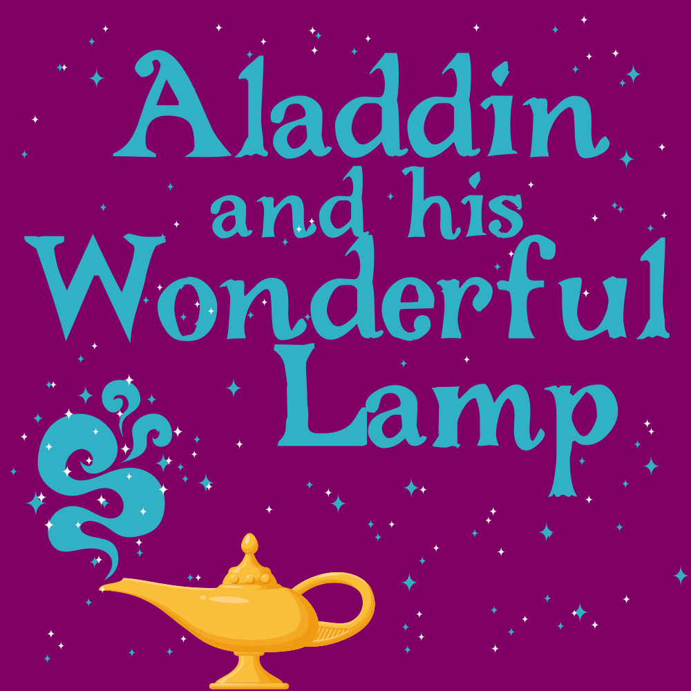 Aladdin and his Wonderful Lamp