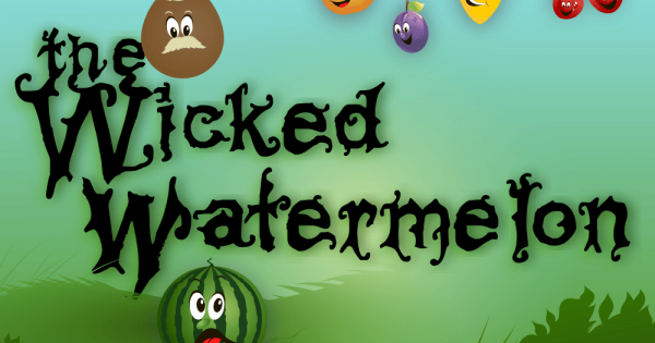 The Wicked Watermelon